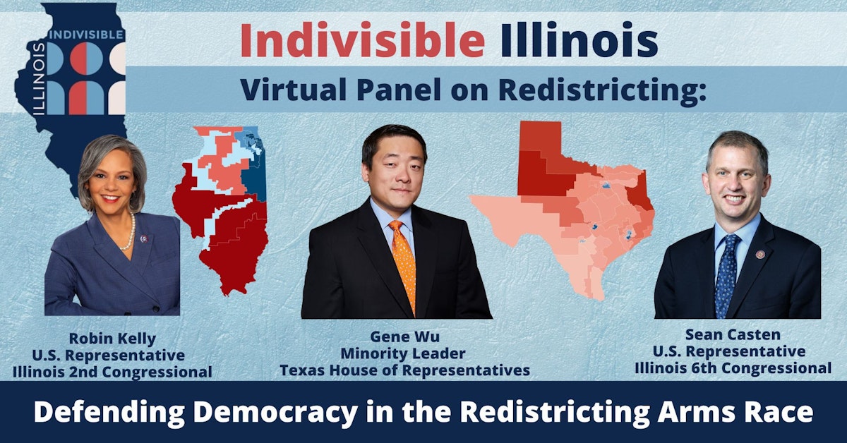 Indivisible IL - Defending Democracy in the Redistricting Arms Race Virtual Panel · Indivisible ...